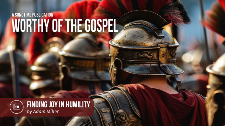 FINDING JOY IN HUMILITY by Adam Miller - Songtime
